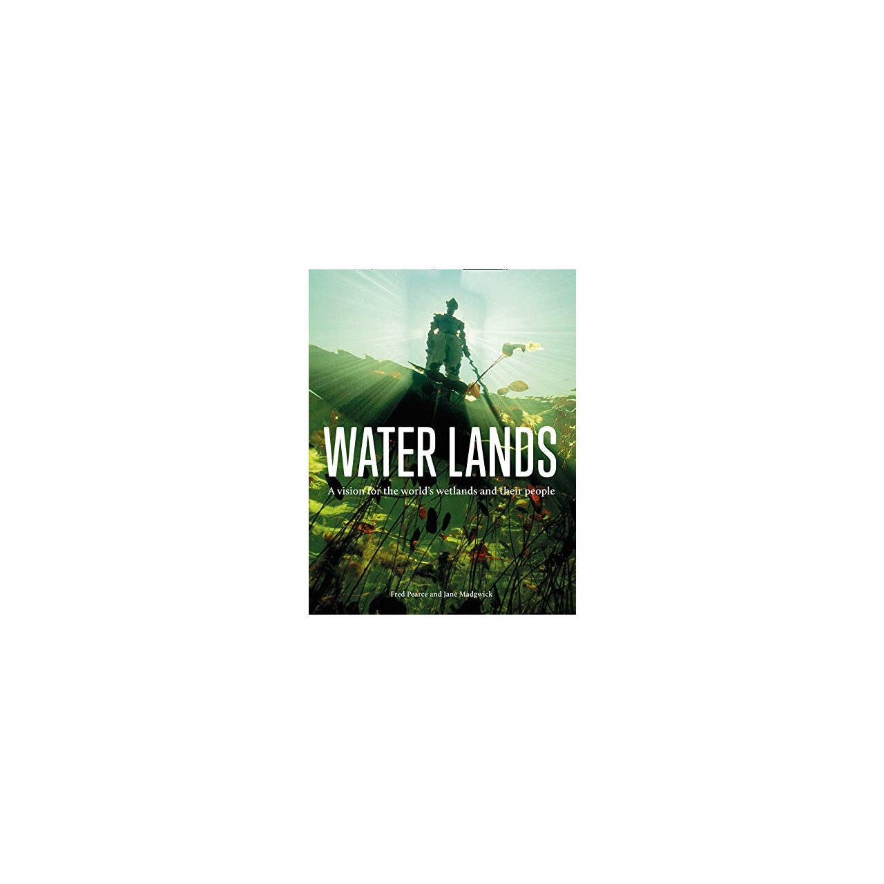 Water Lands, Fred Pearce, Jane Madgwick - Antic Exlibris