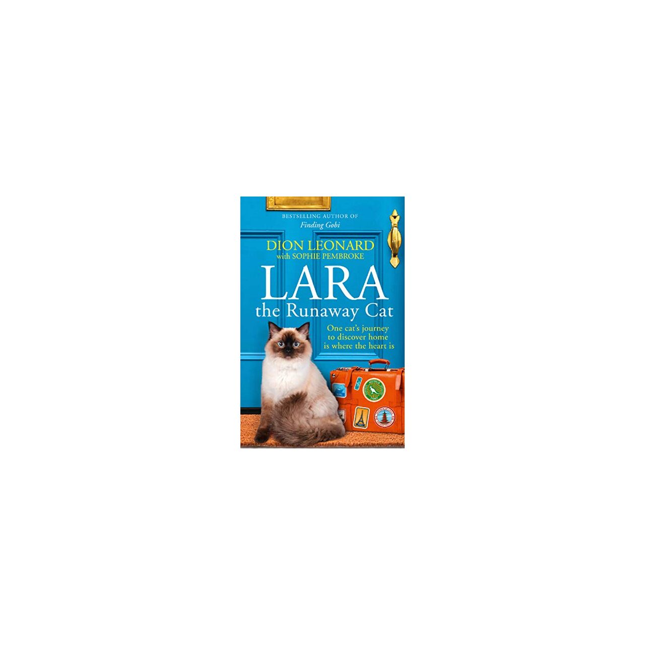 Lara The Runaway Cat, Dion Leonard, Sophie Pembroke - Antic Exlibris