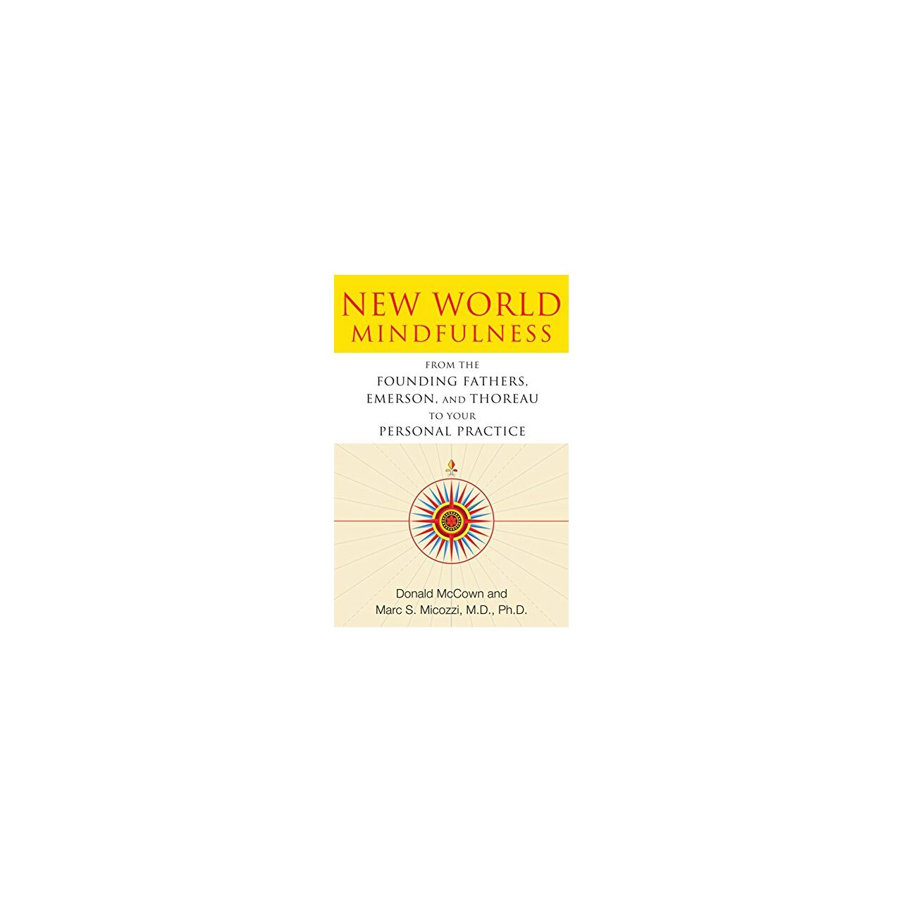 New World Mindfulness, Donald McCown, Marc S. Micozzi - Antic Exlibris