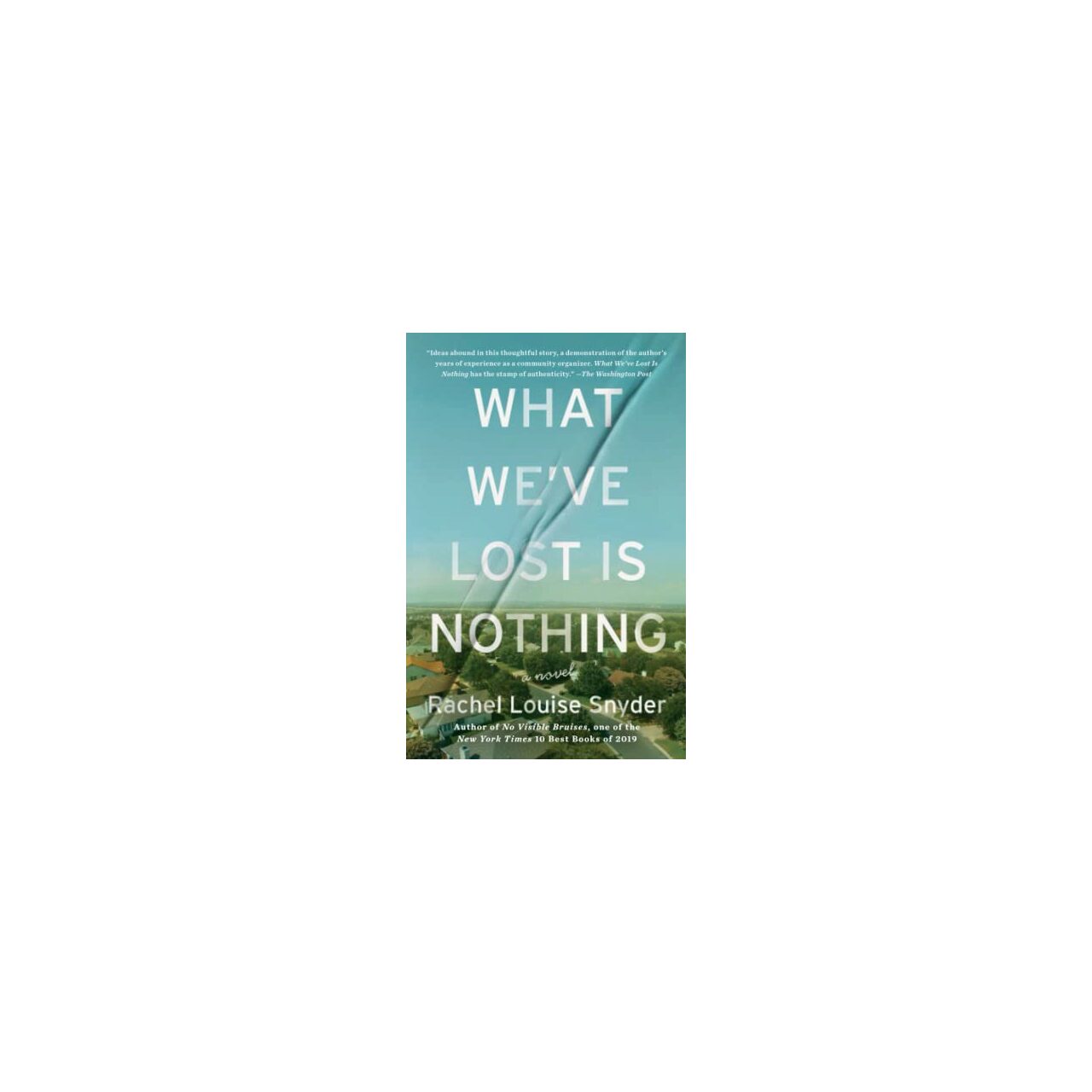 What We've Lost Is Nothing, Rachel Louise Snyder - Antic Exlibris
