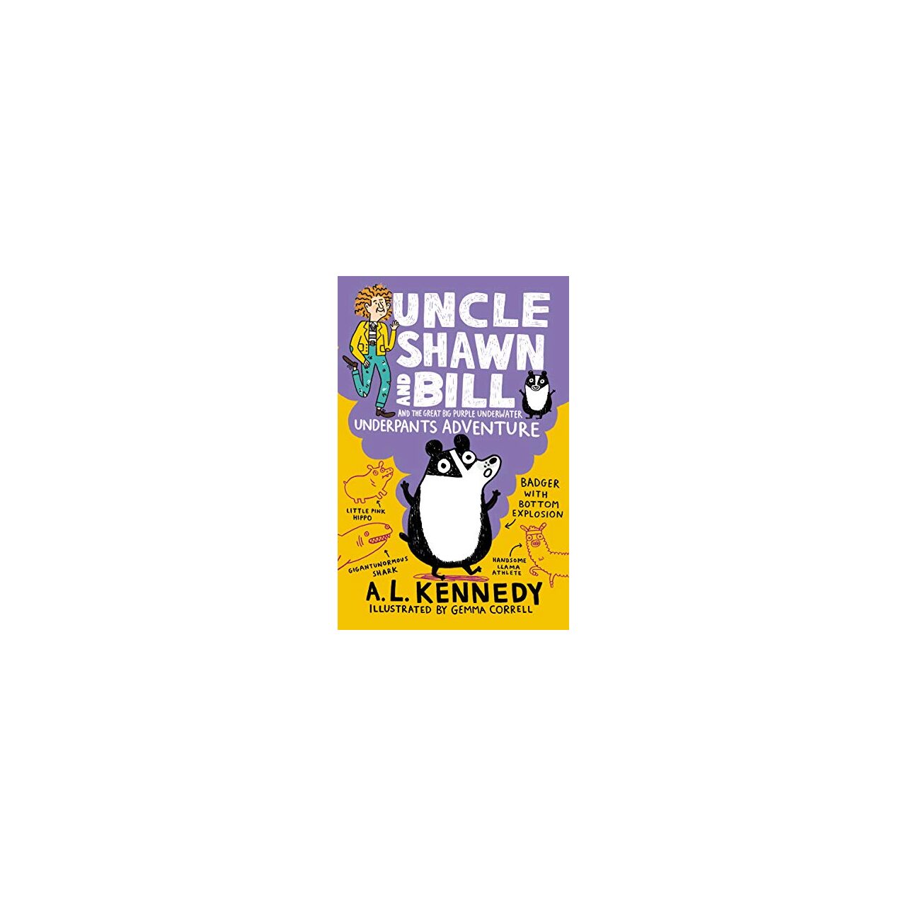 Uncle Shawn and Bill and the Great Big Purple Underwater Underpants ...