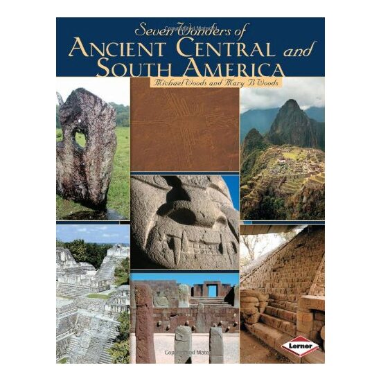 Seven Wonders of Ancient Central and South America Seven Wonders ...